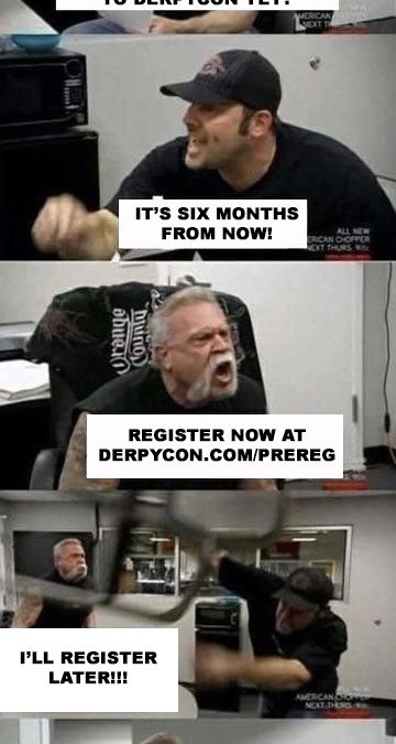 Have you registered yet? | DerpyCon